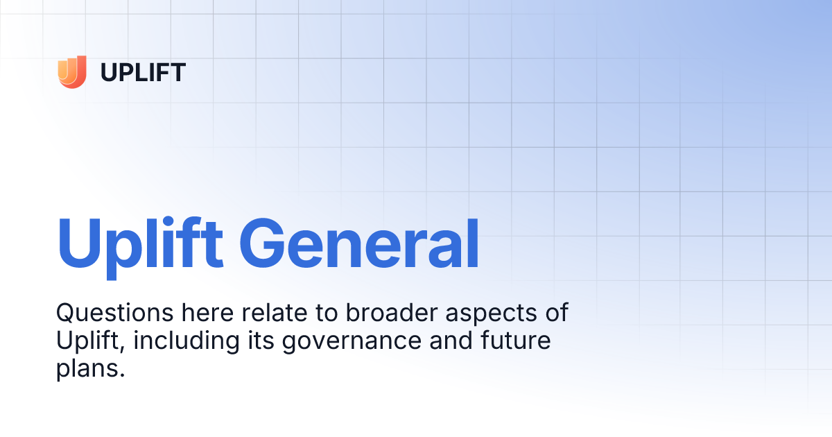 Uplift General | UPLIFT